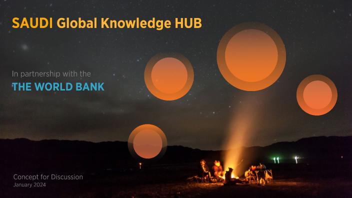 SAUDI Global Knowledge HUB by Hoda Youssef on Prezi