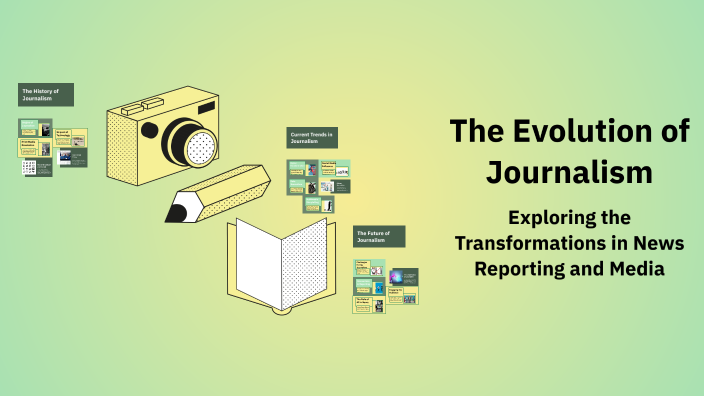 The Evolution of Journalism by Jalen Williams on Prezi