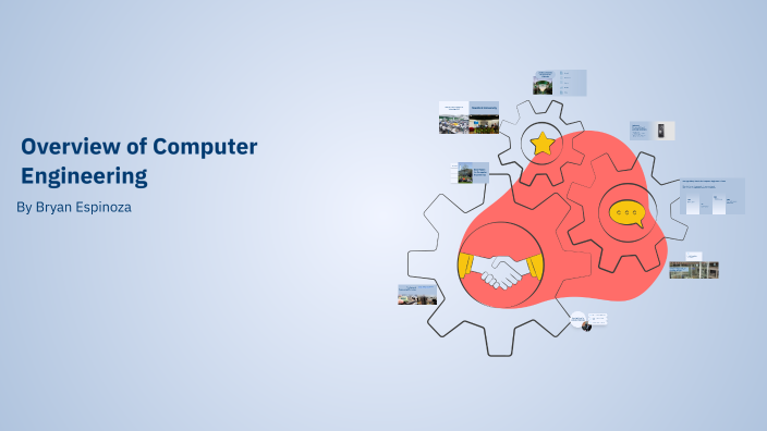 Overview of Computer Engineering by Bryan Espinoza on Prezi