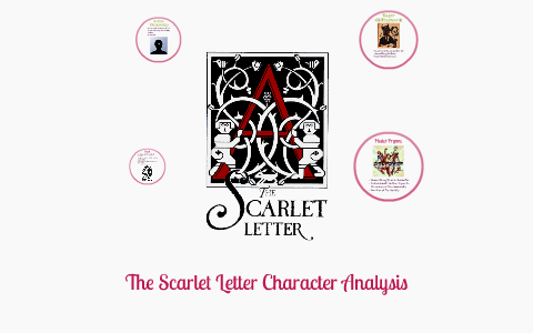 The Scarlet Letter Character Analysis by Paola Espinoza on Prezi