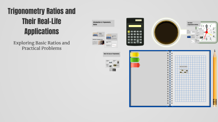 Trigonometry Ratios and Their Real-Life Applications by Merit Nihitha ...