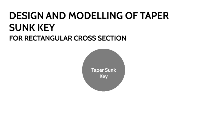 Taper Sunk Key by Muhammad Junaid Jamadar on Prezi