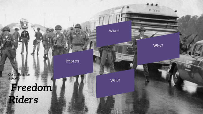Freedom Riders HISTORY by Corin Crown Year 8 on Prezi