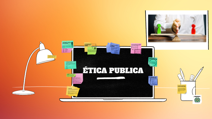 ÉTICA PUBLICA by efrain andres realpe paz on Prezi