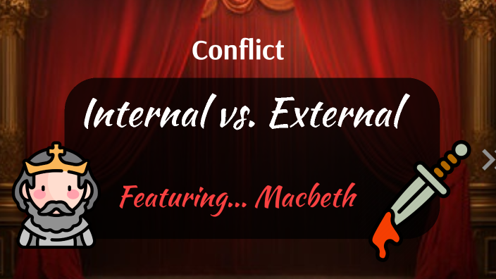 Conflict in Macbeth by Careena Seale on Prezi