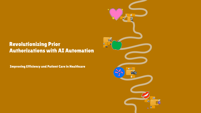 Revolutionizing Prior Authorization with AI Automation by maxx on Prezi