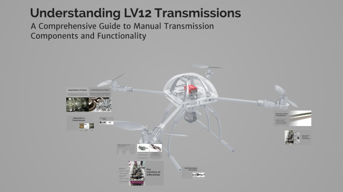 Understanding LV12 Transmissions by Stefan Burnside on Prezi