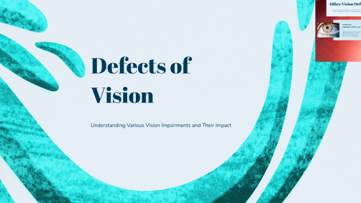 Defects of Vision by Sonia on Prezi