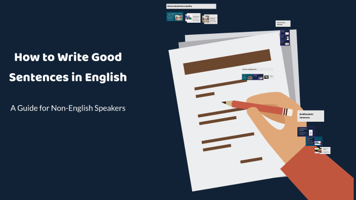 How to Write Good Sentences in English by Claudia Armah on Prezi