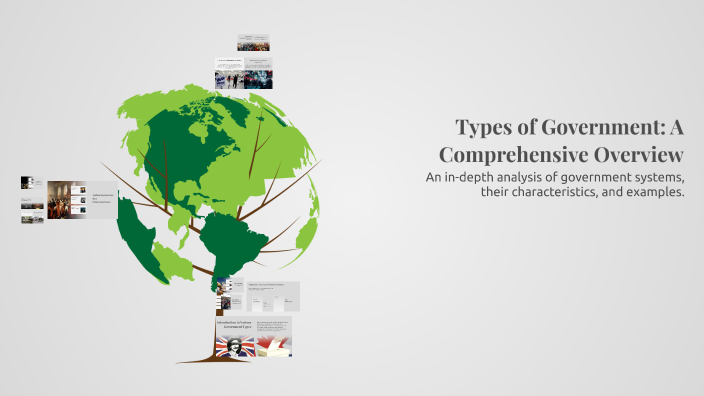Types of Government: A Comprehensive Overview by P Johns on Prezi