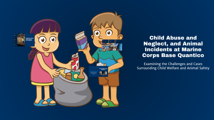 Child Abuse and Neglect, and Animal Incidents at Marine Corps Base ...
