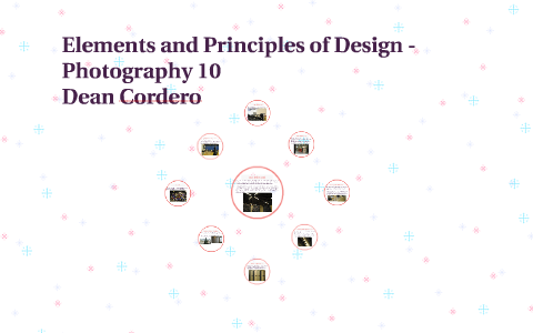 Elements and Principles of Design - Photography 10 by Dean Cordero on Prezi