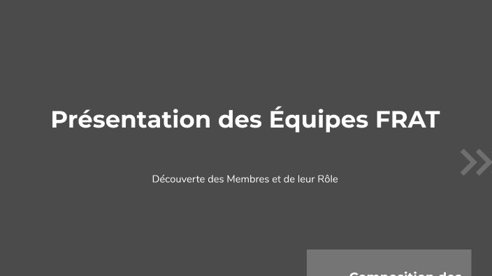 Présentation des Équipes FRAT by Marguerite NIEL on Prezi