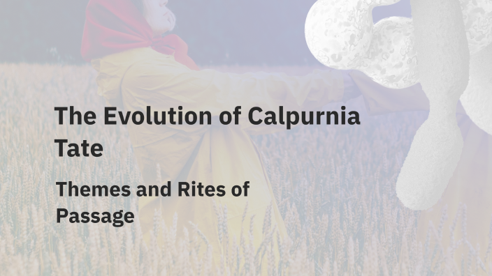 The Evolution of Calpurnia Tate by Judy Ou on Prezi