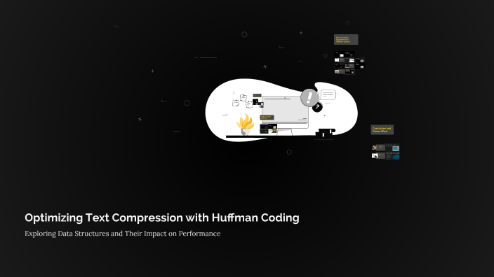 Optimizing Text Compression with Huffman Coding by CAMILLE CHUA YU EN _ on Prezi