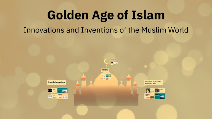 Golden Age of Islam by Eyad Hosny on Prezi