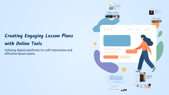 Creating Engaging Lesson Plans with Online Tools by Emma Calliha on Prezi