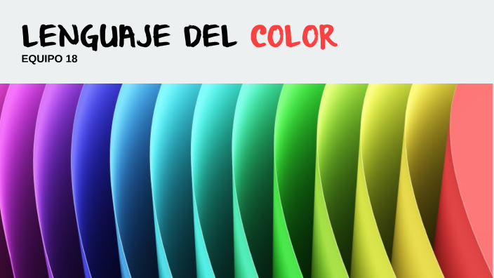 Lenguaje del Color by Juerguen Gabriel Moreno Navarro on Prezi