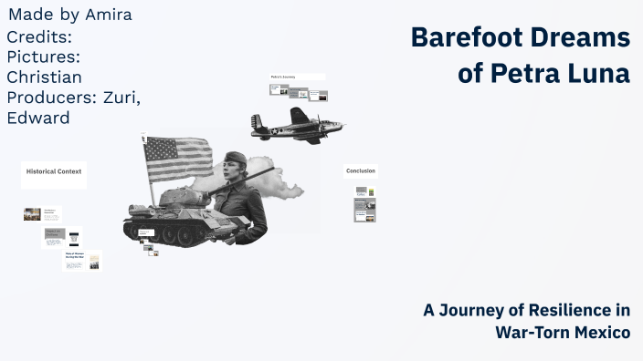 Barefoot Dreams of Petra Luna by Amira Robinson on Prezi