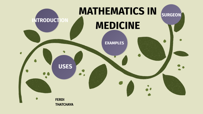 mathematics in medicine by Andichettiyar Manigandan Harshini on Prezi