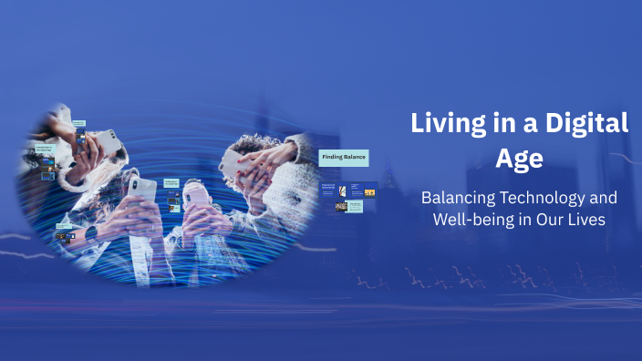 Living in a Digital Age by Ринат Мамаев on Prezi