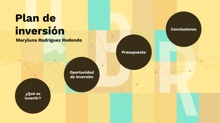 Plan de inversión by Maryluna Rodríguez on Prezi