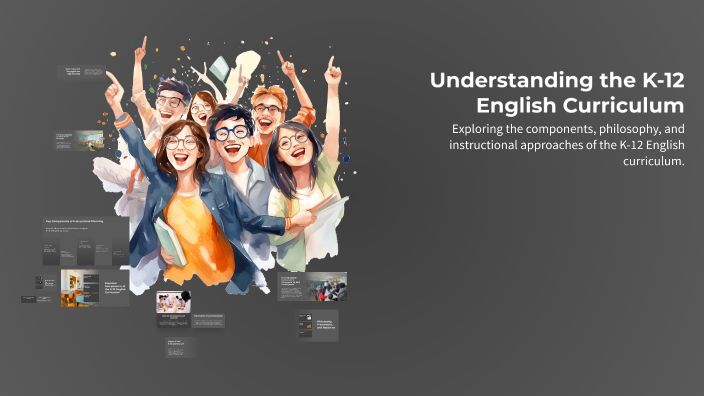 Understanding the K-12 English Curriculum by MsLyn on Prezi