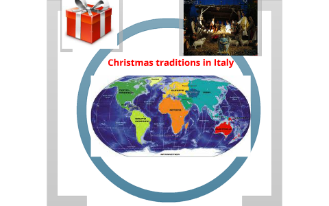 Christmas Traditions In Italy by Valerie Murillo on Prezi