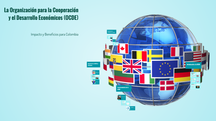 La Organización para la Cooperación y el Desarrollo Económicos (OCDE ...
