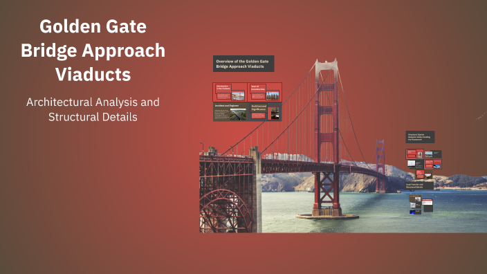 Golden Gate Bridge Approach Viaducts by nour el houda dahmani on Prezi