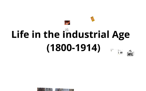 Life in the Industrial Age by Brian Knapp