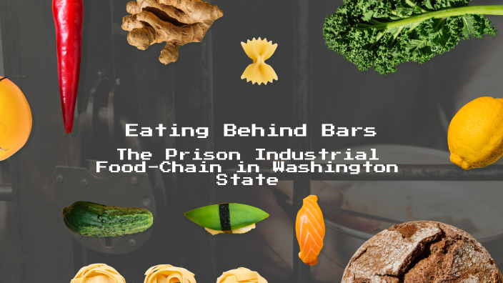 Prison Food Injustice by on Prezi