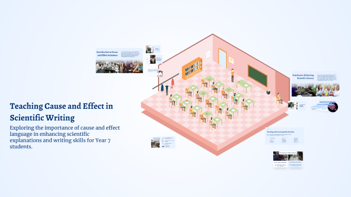 Teaching Cause and Effect in Scientific Writing by Oliver Kershaw on Prezi