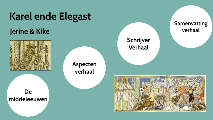 Karel ende Elegast by kike van der Woude on Prezi