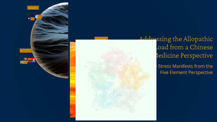 Addressing the Allopathic Load from a Chinese Medicine Perspective by ...