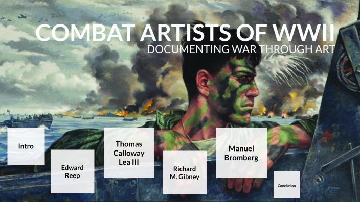 Combat Artists of WWII by kree laing on Prezi