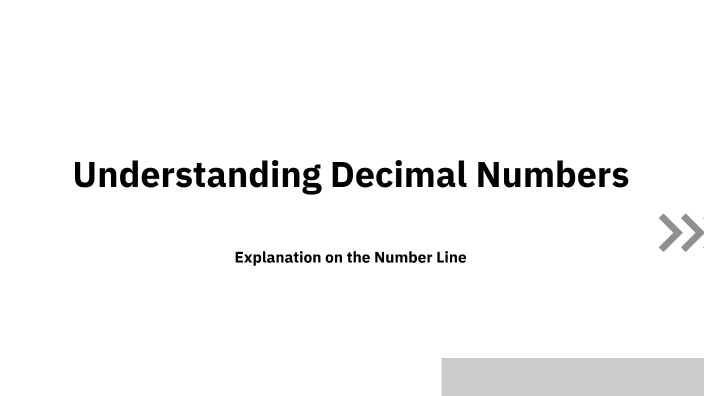 Understanding Decimal Numbers by Hans on Prezi