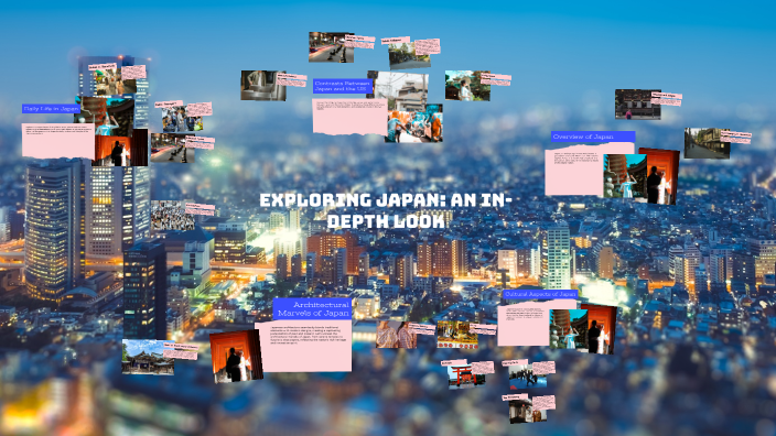 Exploring Japan: An In-Depth Look by Jeremiah Moreno on Prezi