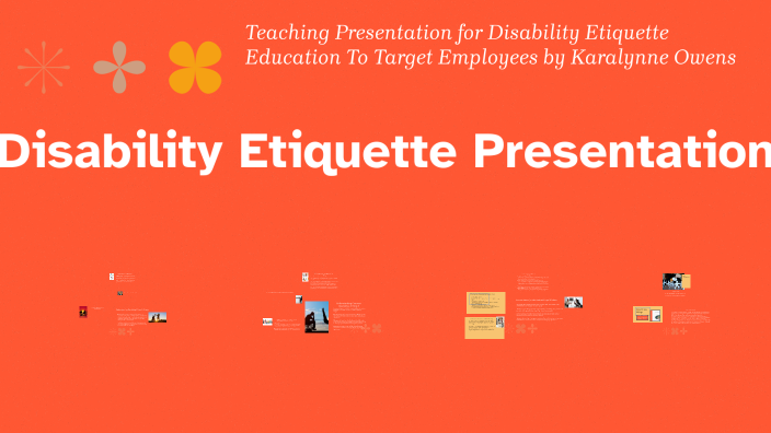Disability Etiquette Presentation by Karalynne Owens on Prezi