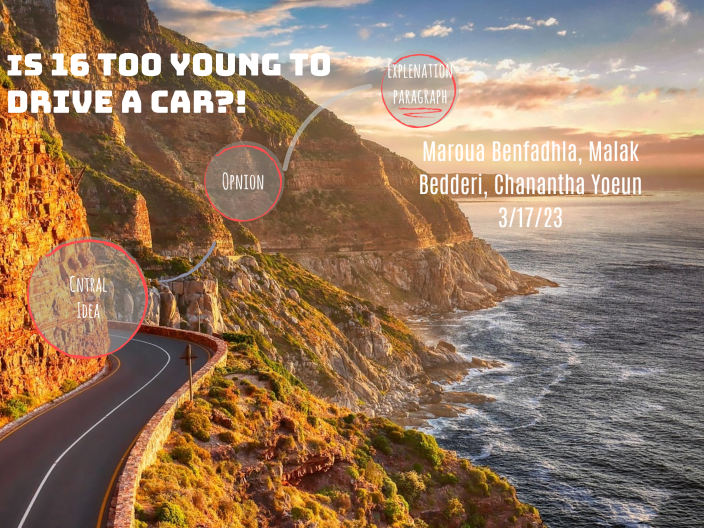 Is 16 too young to drive a car by Maroua Benfadhla on Prezi