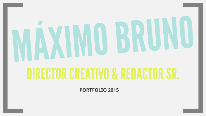 MAXIMO BRUNO by Maximo Bruno on Prezi