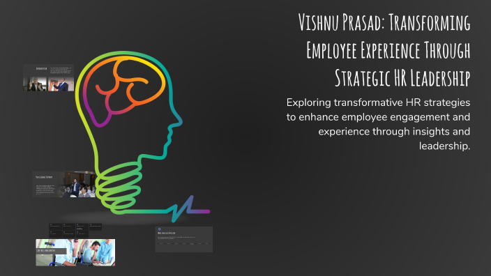 Vishnu Prasad: Transforming Employee Experience Through Strategic HR ...