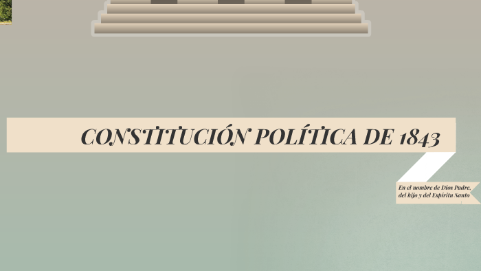 CONSTITUCIÓN POLÍTICA DE 1843 by Camila Ortiz on Prezi