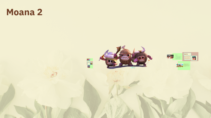 Exploring Moana 2 by N . on Prezi