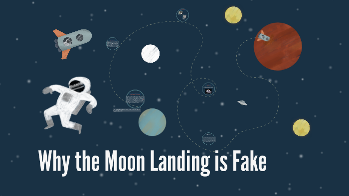 Why the Moon Landing is Fake by Aylin Delgado on Prezi