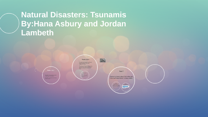 Natural Disasters: Tsunamis by jordan lambeth on Prezi