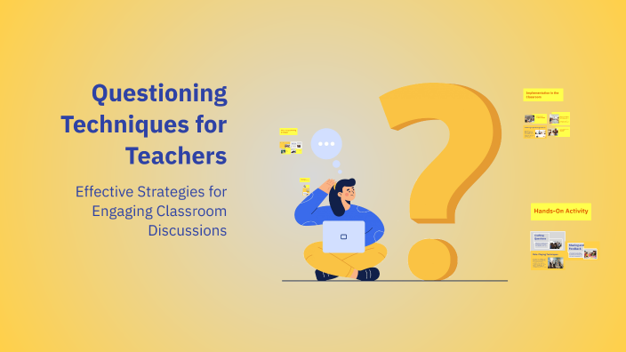 Questioning Techniques for Teachers by Rabinder Kaur A/P Phajan Singh on Prezi