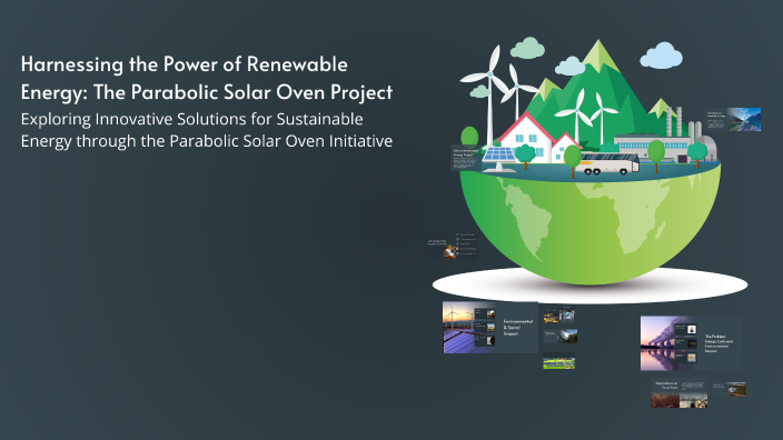 Harnessing the Power of Renewable Energy: The Parabolic Solar Oven ...