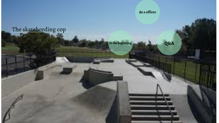 The skateboarding cop by James Lama on Prezi