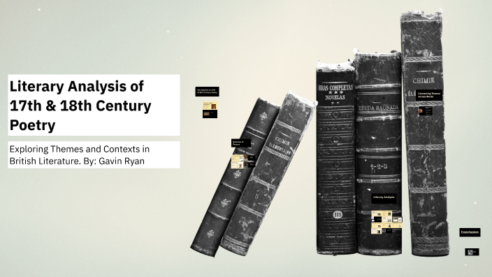 Literary Analysis of 17th & 18th Century Poetry by GAVIN RYAN on Prezi